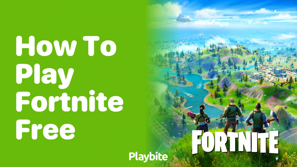How to Play Fortnite for Free - Playbite