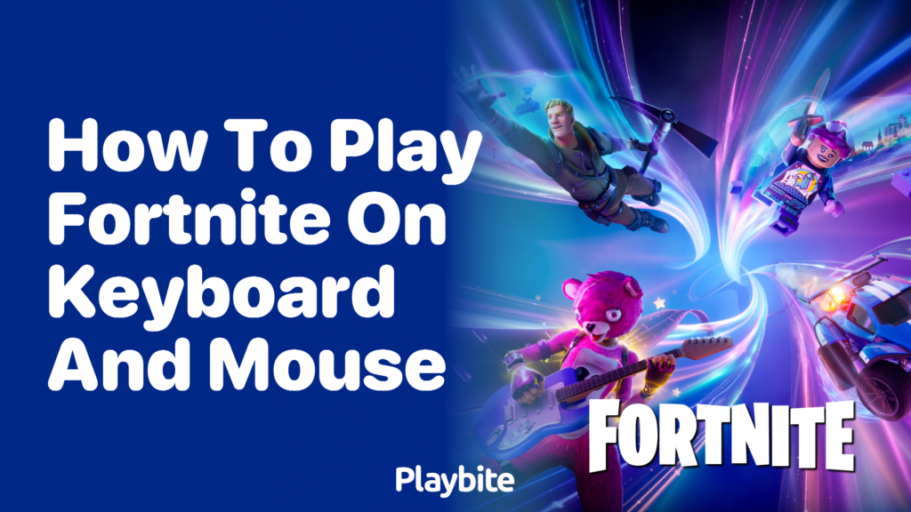 How to Play Fortnite on Keyboard and Mouse - Playbite
