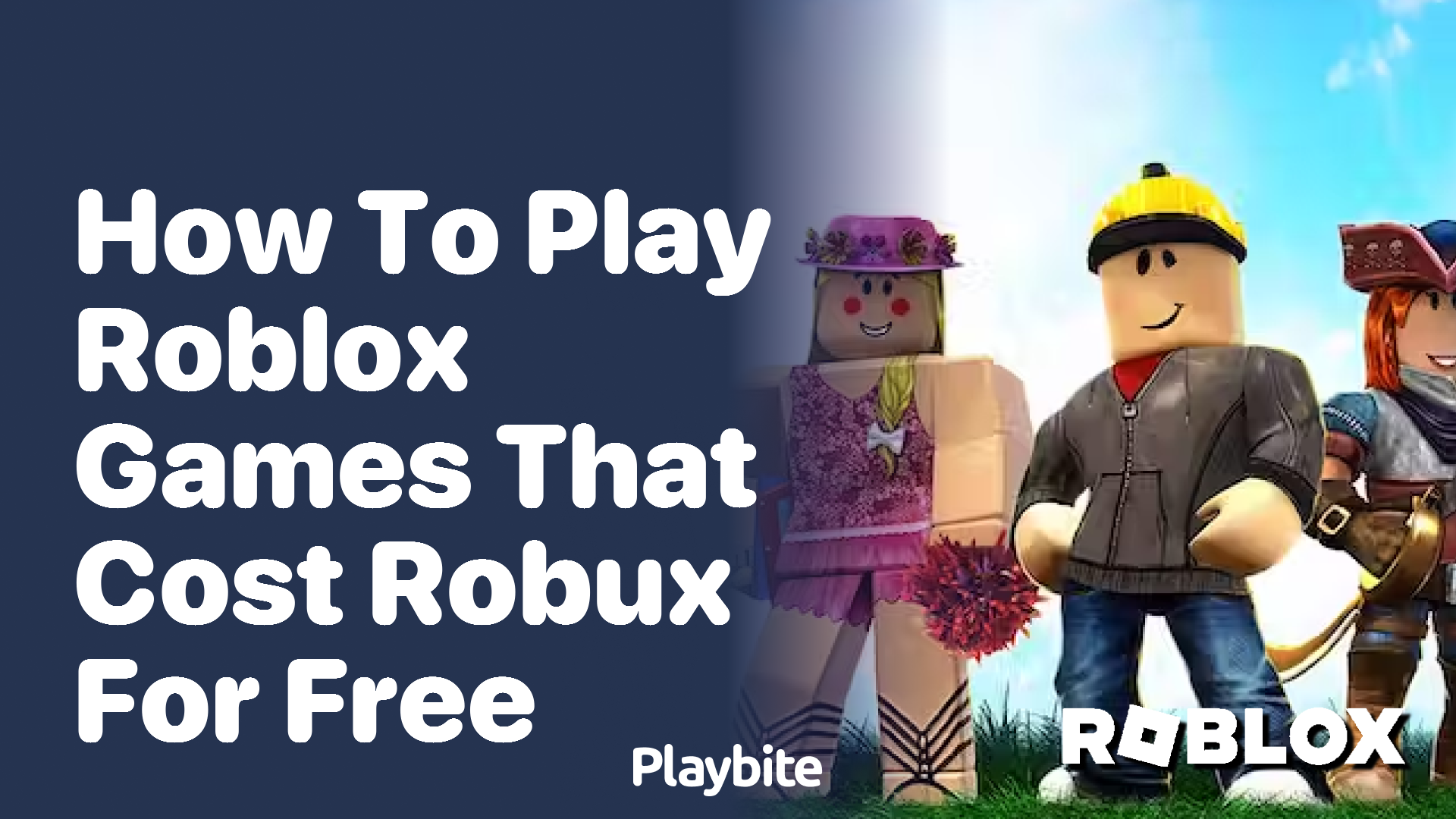 How to Play Roblox Games That Cost Robux for Free - Playbite