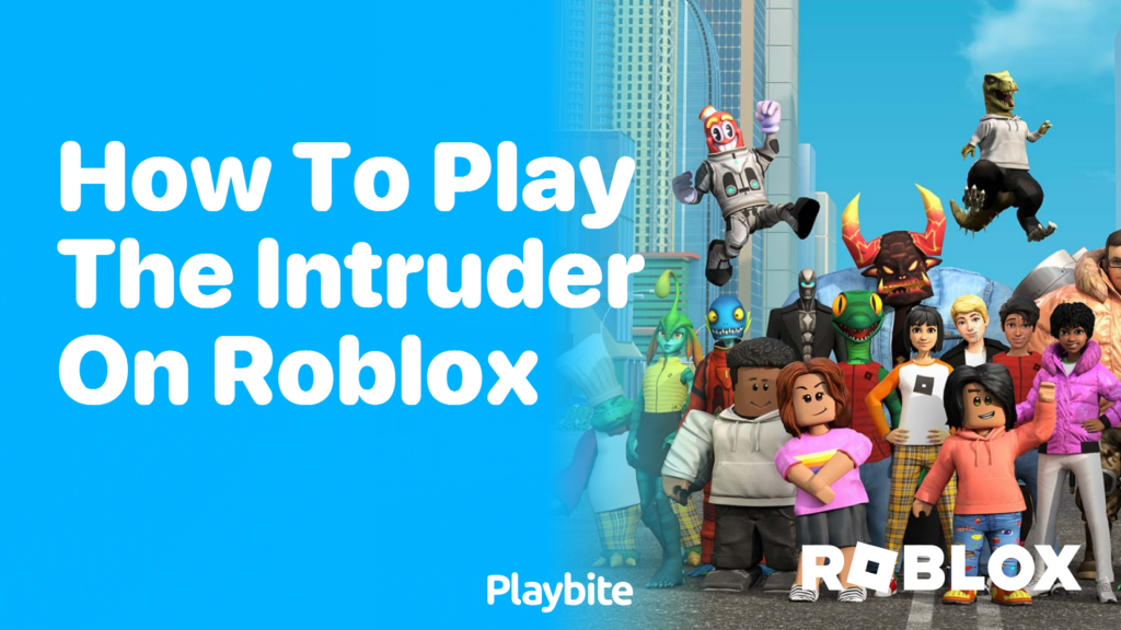 How to Play The Intruder on Roblox - Playbite