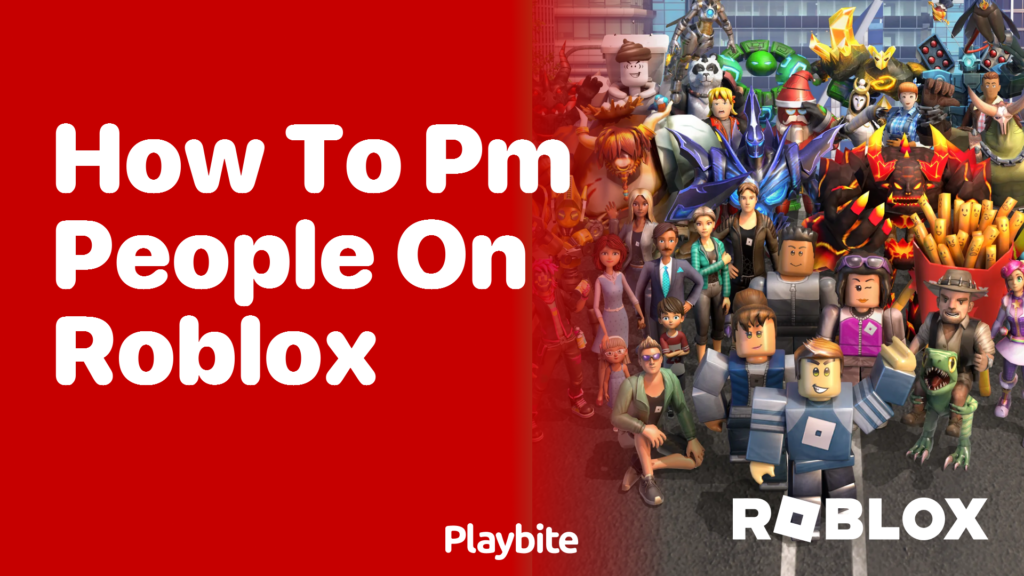 How to PM People on Roblox - Playbite