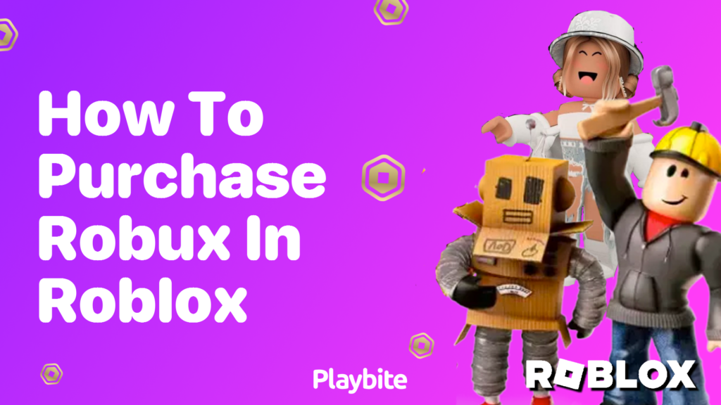 How to Purchase Robux in Roblox - Playbite