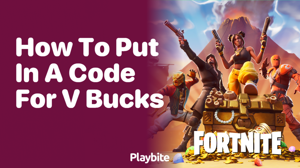 How to Redeem a Code for V-Bucks in Fortnite - Playbite