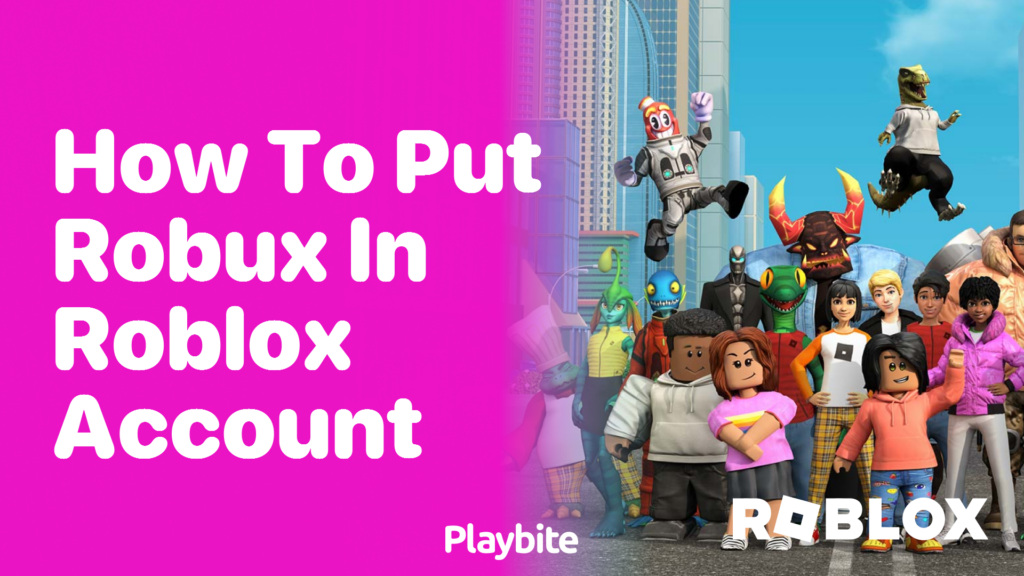 How to Put Robux in Your Roblox Account - Playbite