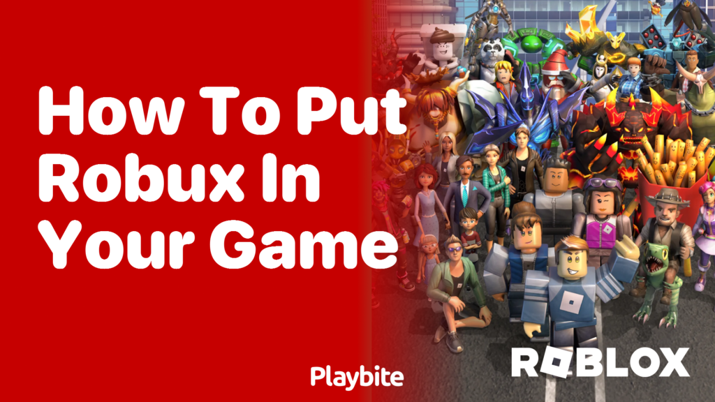 How to Put Robux in Your Game on Roblox - Playbite