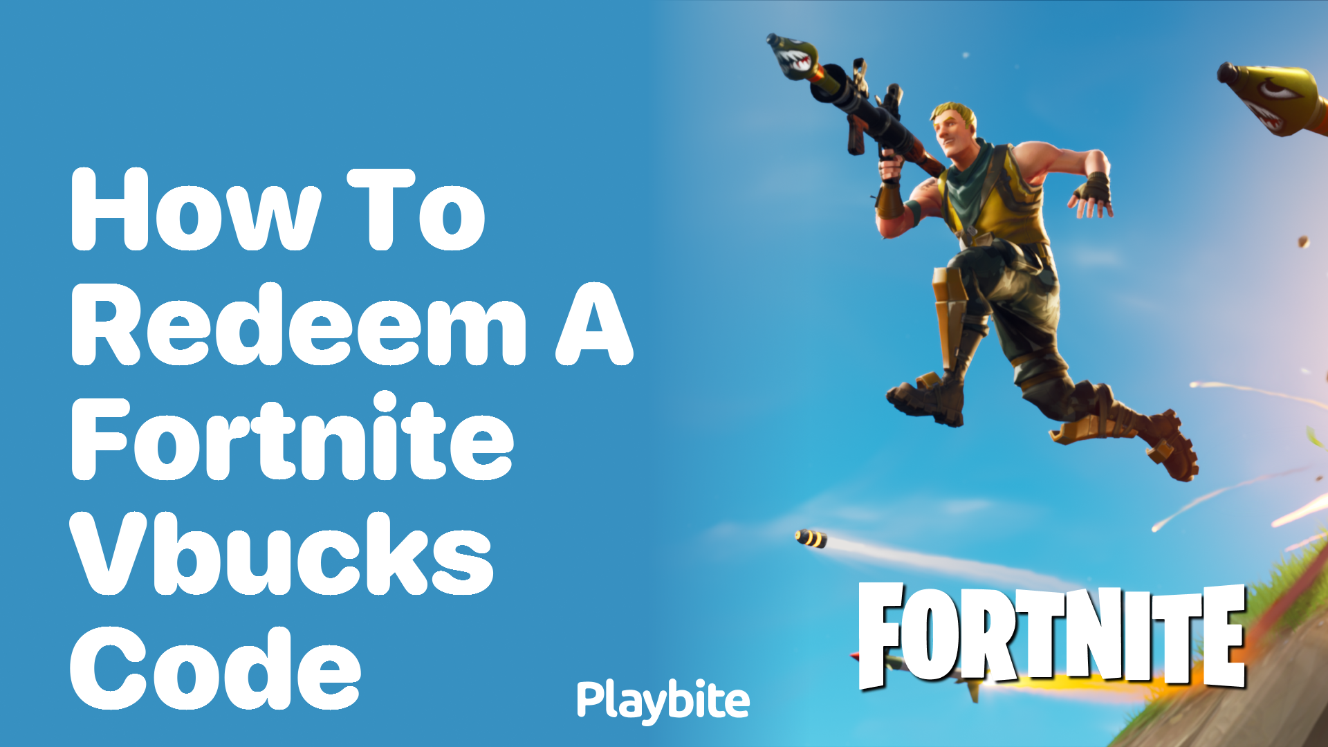 How to Redeem a Fortnite V-Bucks Code - Playbite