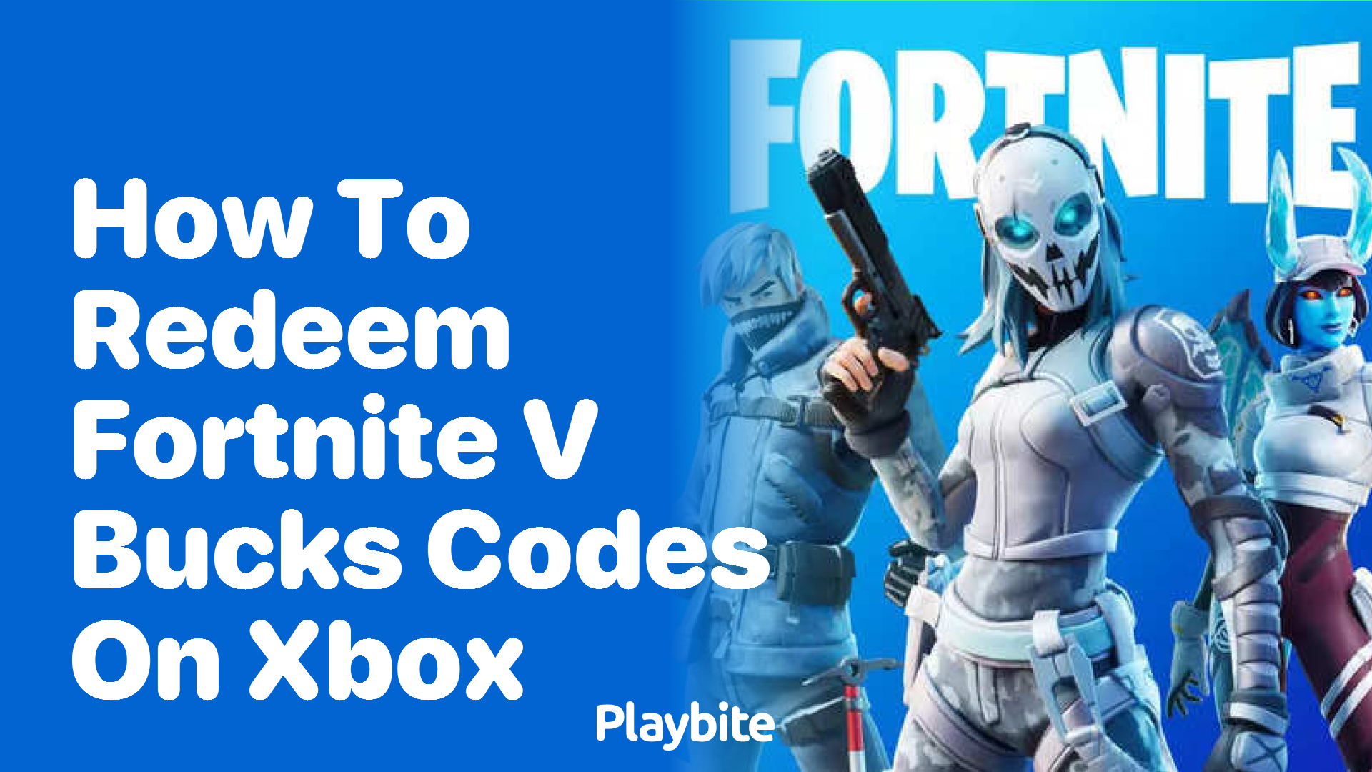 How to Redeem Fortnite V-Bucks Codes on Xbox - Playbite