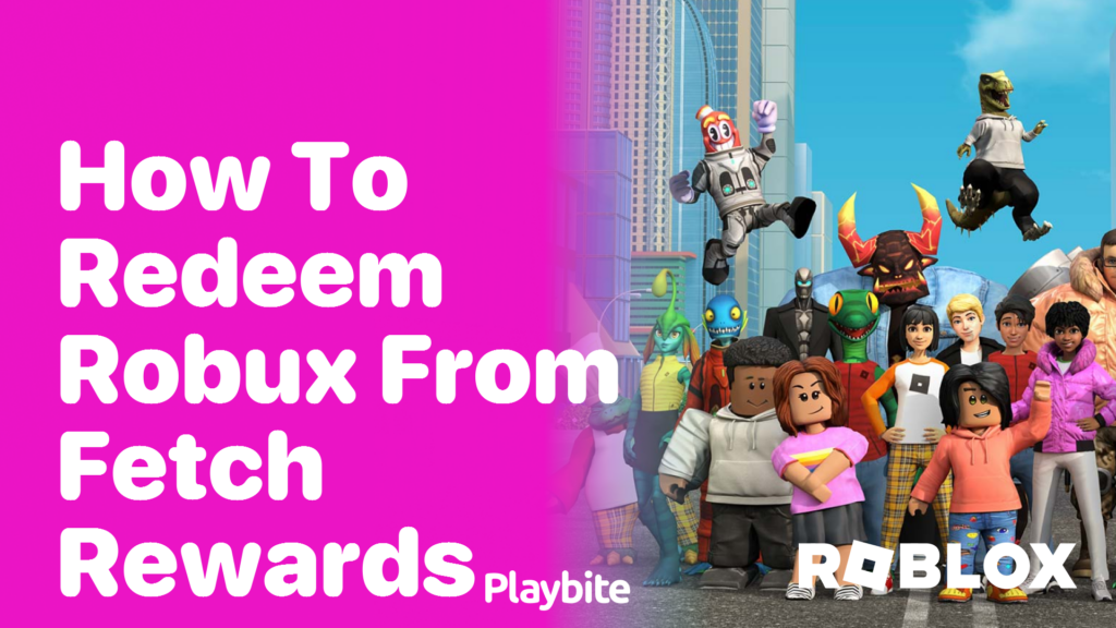 How to Redeem Robux from Fetch Rewards - Playbite