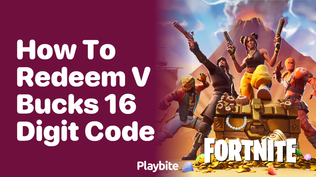 How to Redeem V-Bucks 16-Digit Code: A Step-by-Step Guide - Playbite