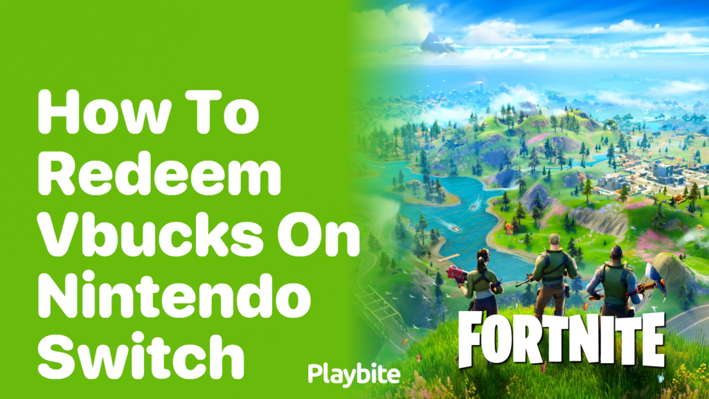 How to Redeem V-Bucks on Nintendo Switch - Playbite