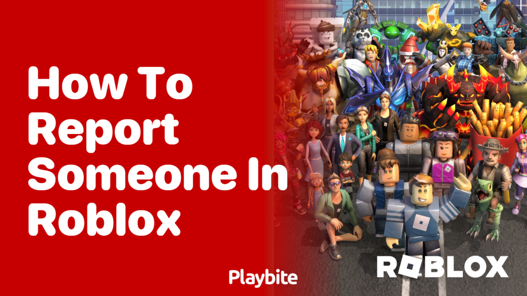 How to Report Someone in Roblox: A Simple Guide - Playbite