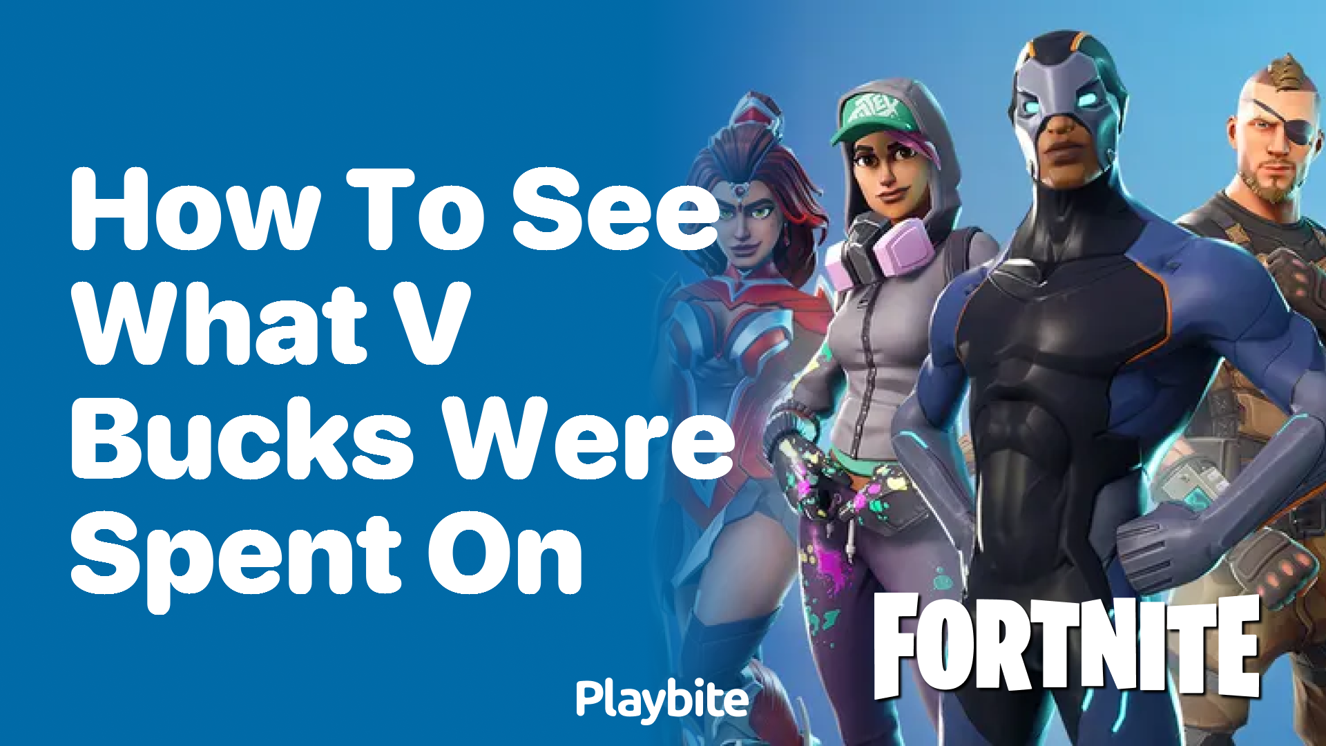 How to See What V-Bucks Were Spent On in Fortnite - Playbite