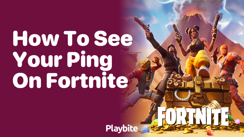 How to See Your Ping on Fortnite - Playbite