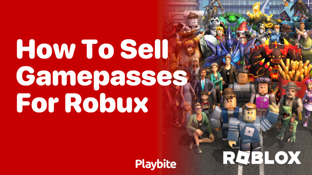 How to Sell Game Passes for Robux - Playbite