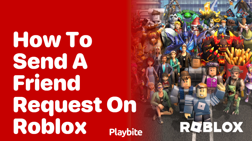 How to Send a Friend Request on Roblox Easily - Playbite