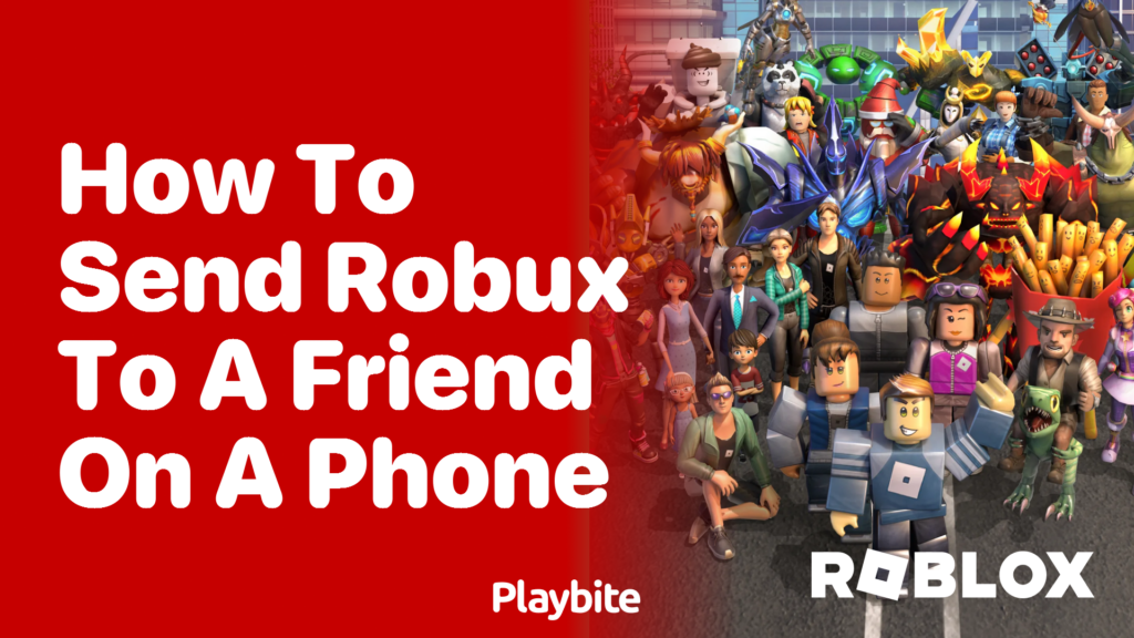 How to send Robux to a friend on a phone - Playbite