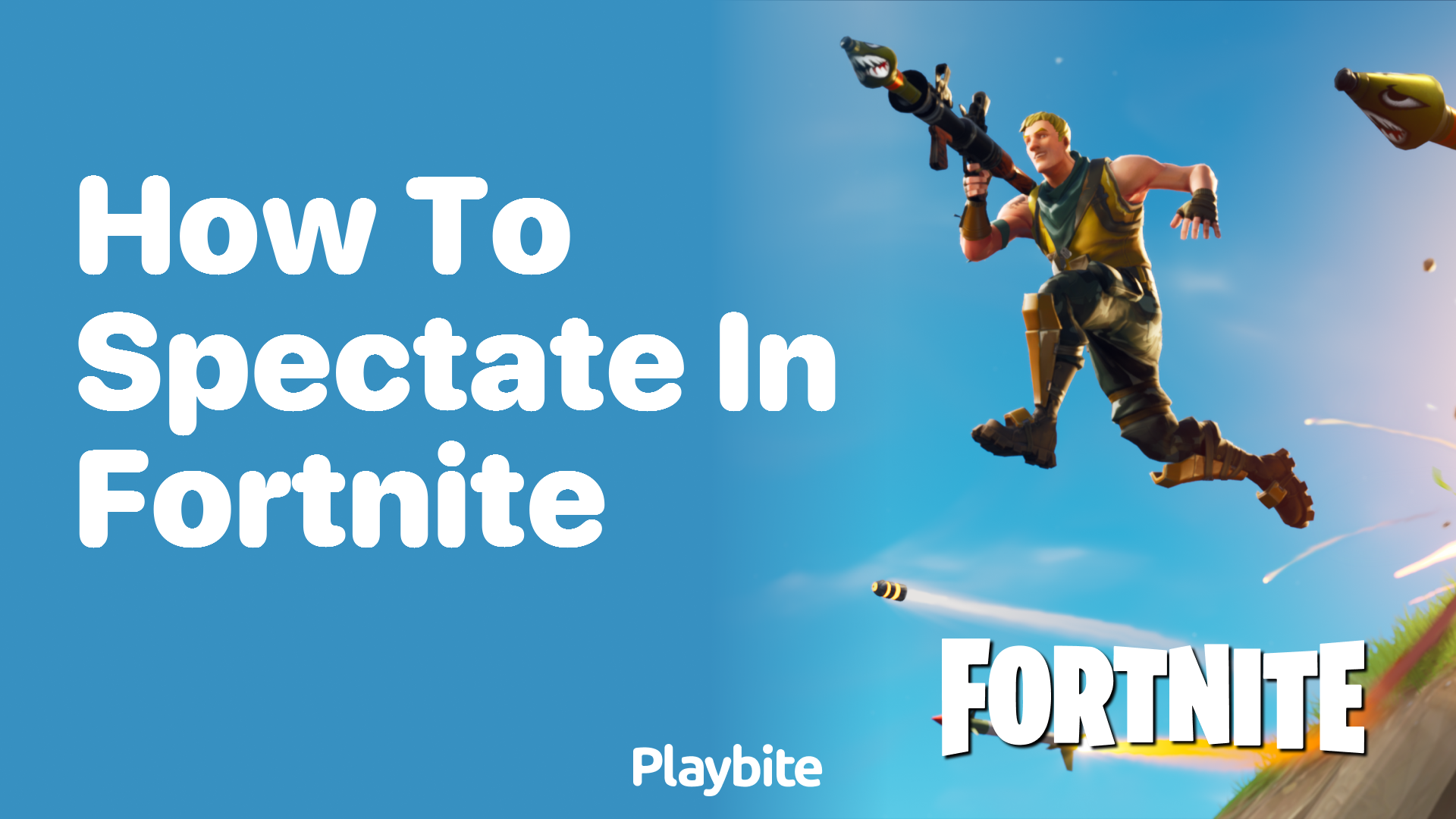 How To Spectate In Fortnite? - Playbite