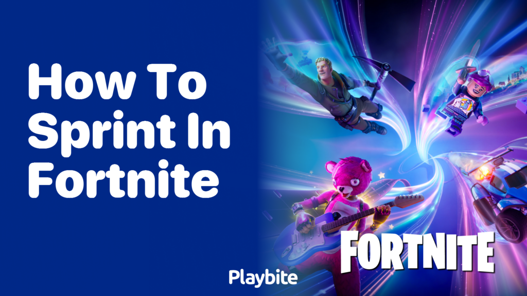 How to Sprint in Fortnite: A Quick Guide - Playbite