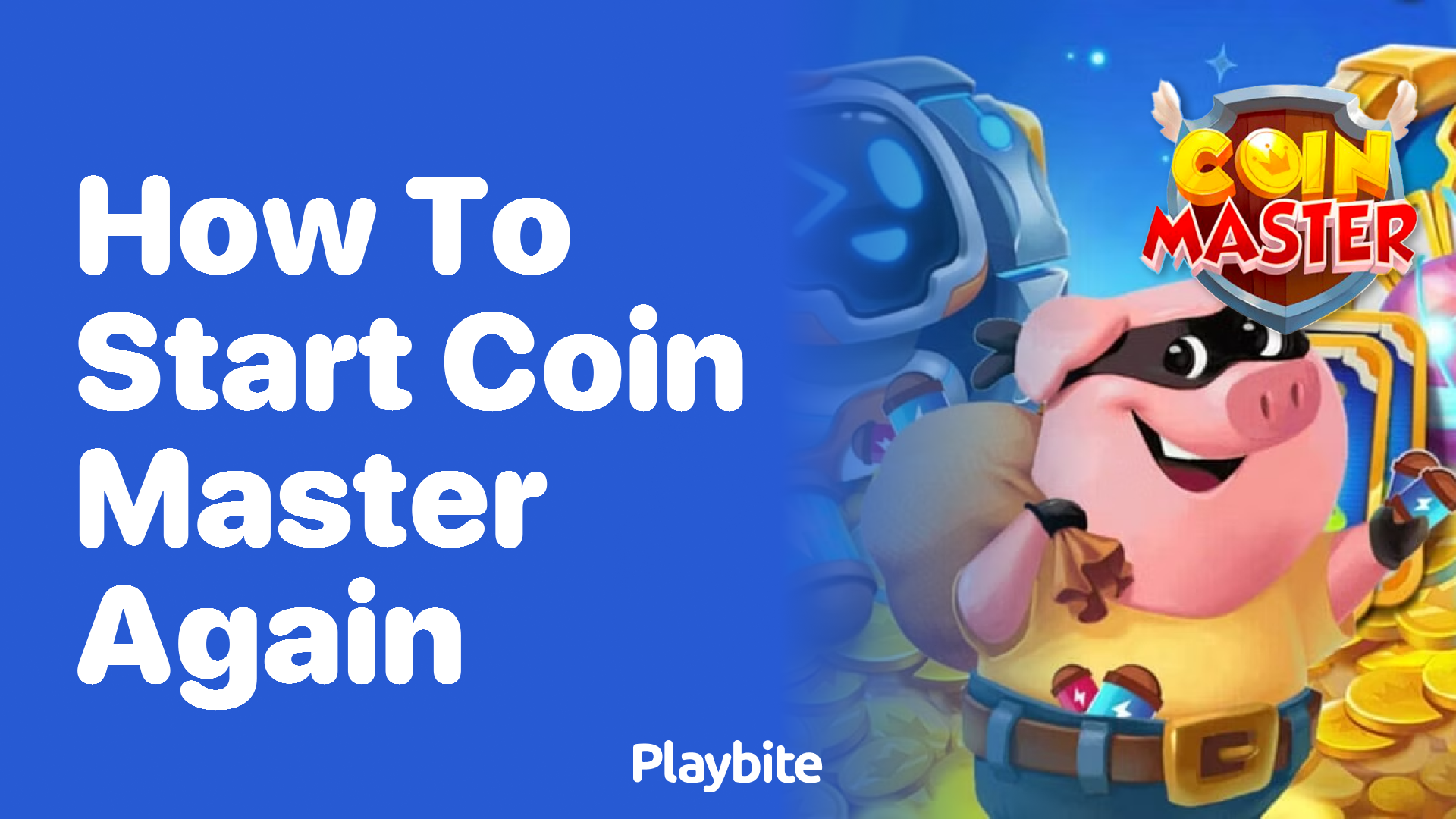 How to Start Coin Master Again: A Fresh Beginning - Playbite