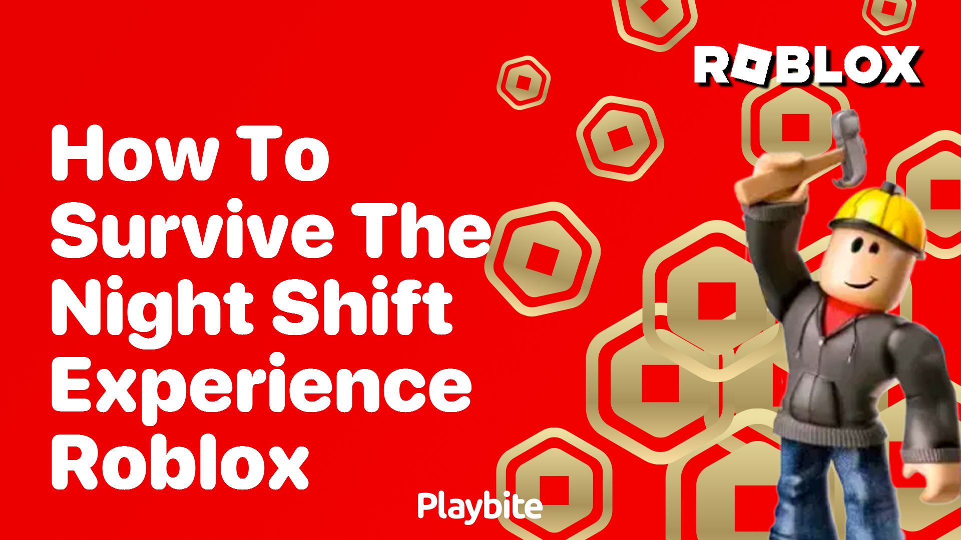 How to Survive the Night Shift Experience in Roblox - Playbite