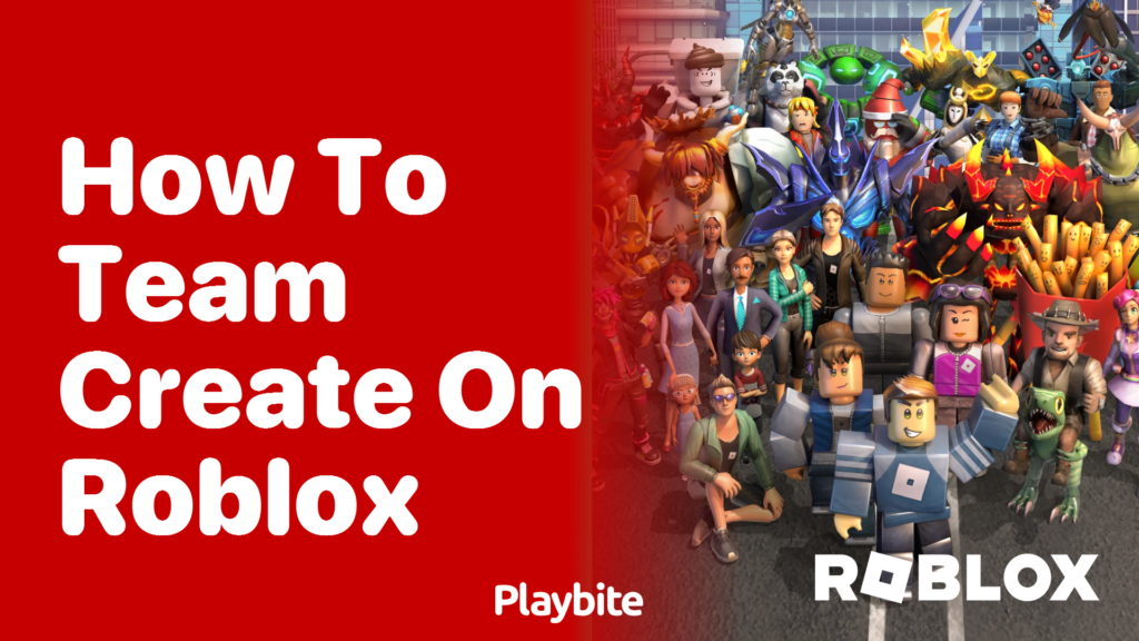 How to Team Create on Roblox: A Fun Guide for Budding Game Makers ...