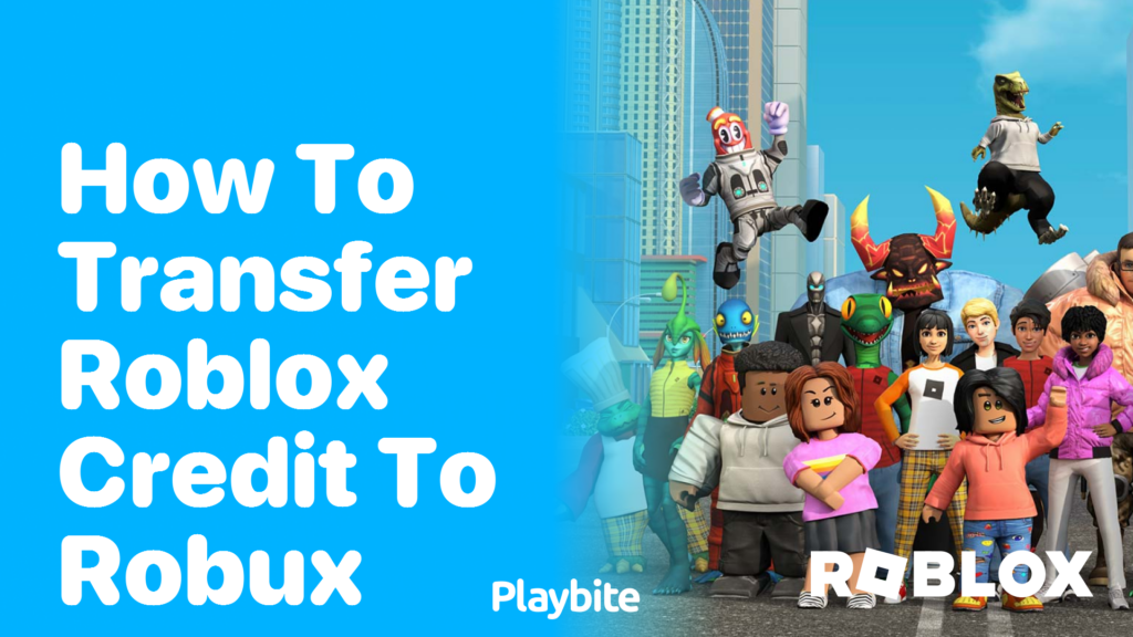 How to Transfer Roblox Credit to Robux - Playbite