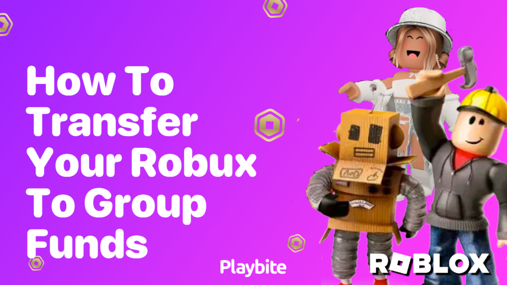 How to Transfer Your Robux to Group Funds - Playbite