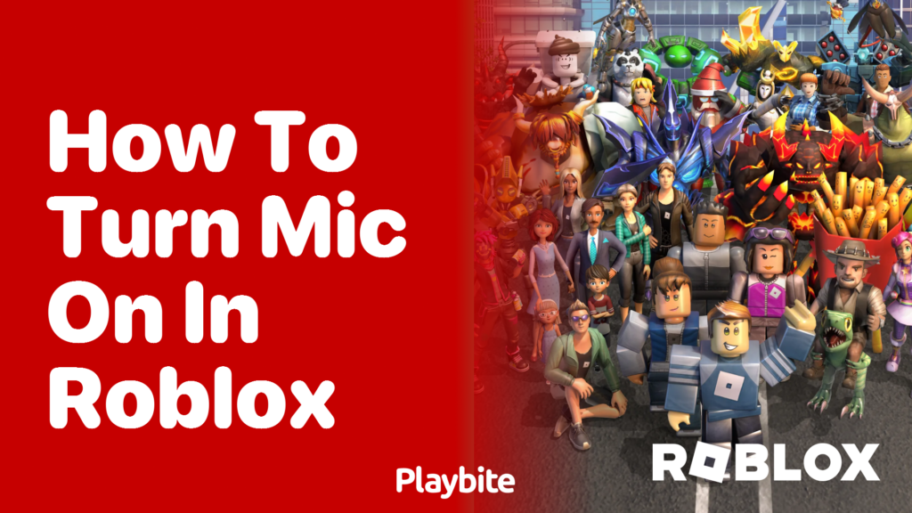 How to Turn Your Mic On in Roblox: A Simple Guide - Playbite