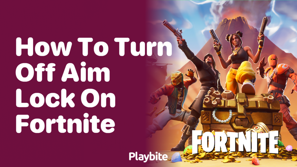 How to Turn off Aim Lock on Fortnite - Playbite