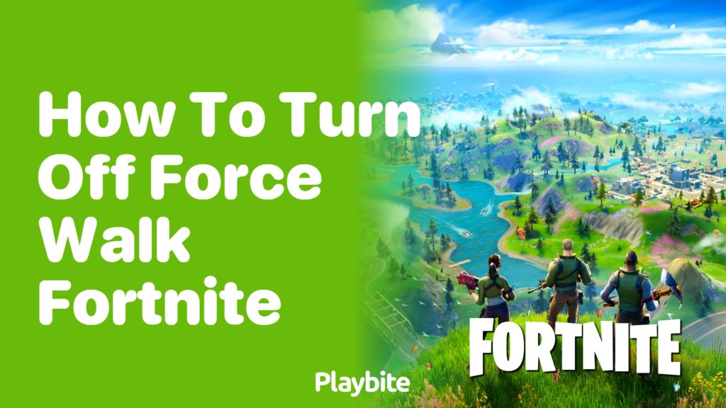 How to Turn Off Force Walk in Fortnite - Playbite