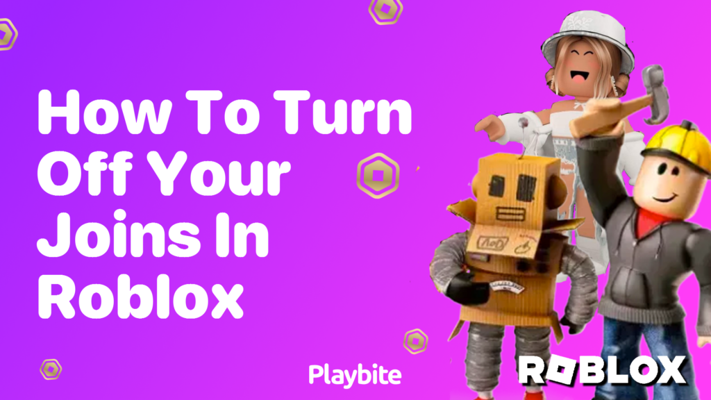 How to Turn Off Your Joins in Roblox - Playbite