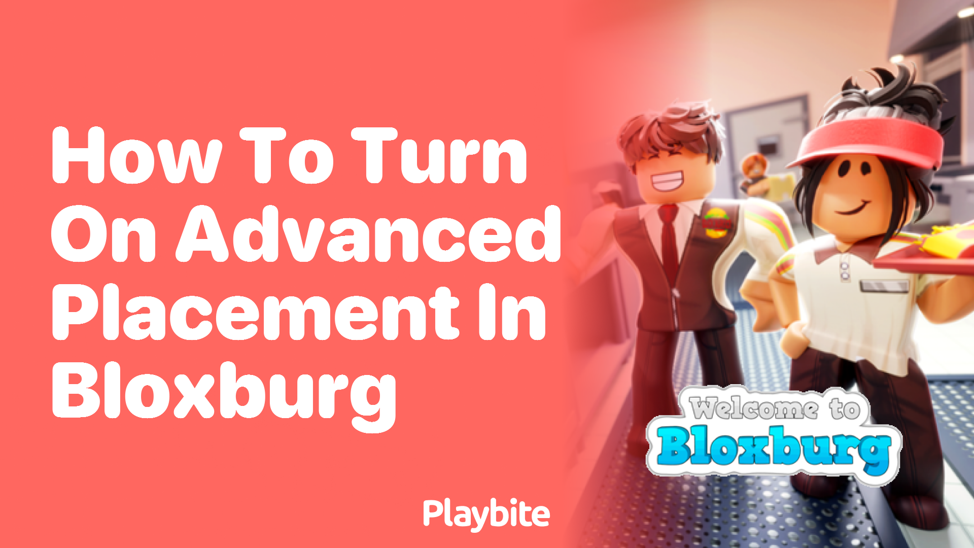 How to Turn on Advanced Placement in Bloxburg - Playbite