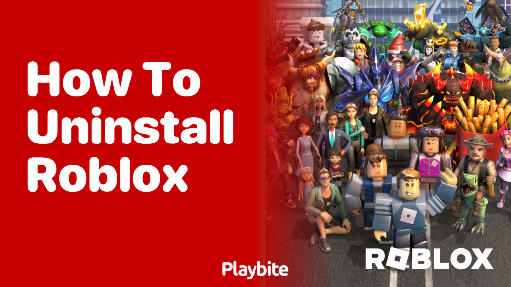 How to Uninstall Roblox: A Simple Guide - Playbite