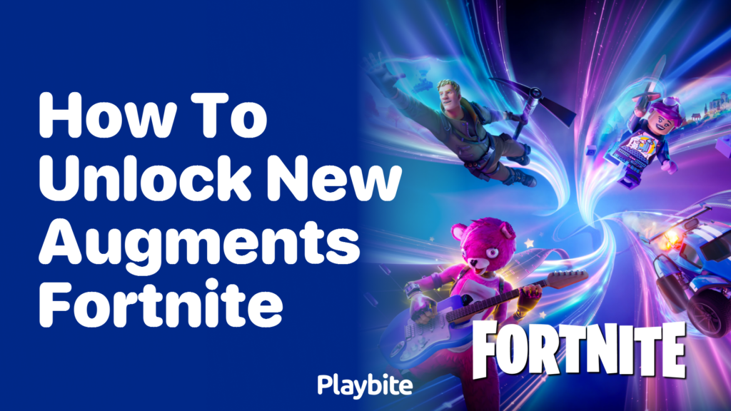 How to Unlock New Augments in Fortnite - Playbite