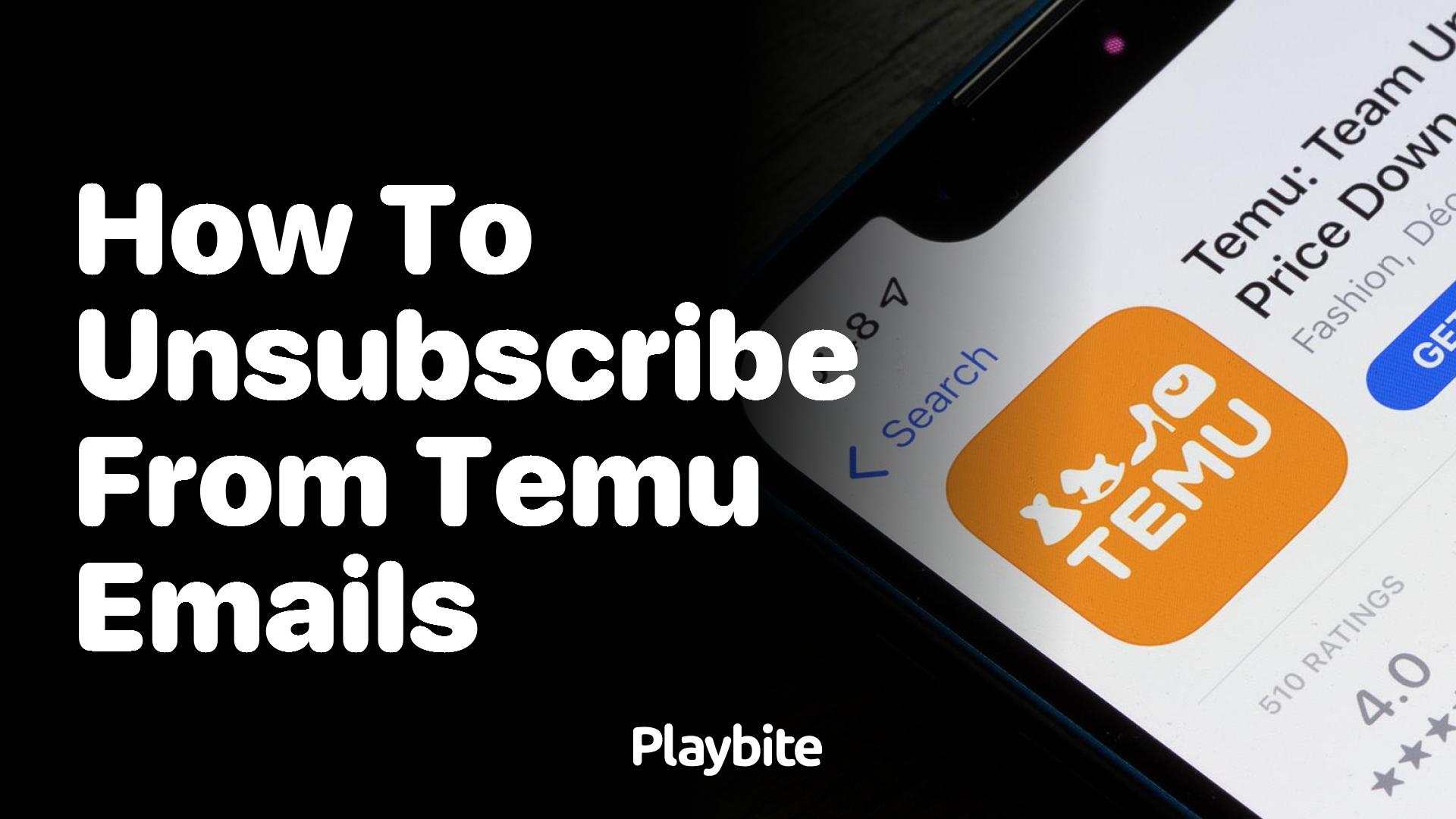 How to Unsubscribe from Temu Emails Quickly and Easily - Playbite
