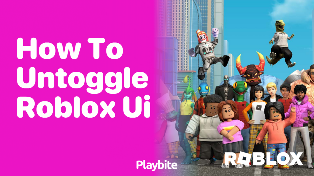 How to Untoggle the Roblox UI: A Simple Guide - Playbite