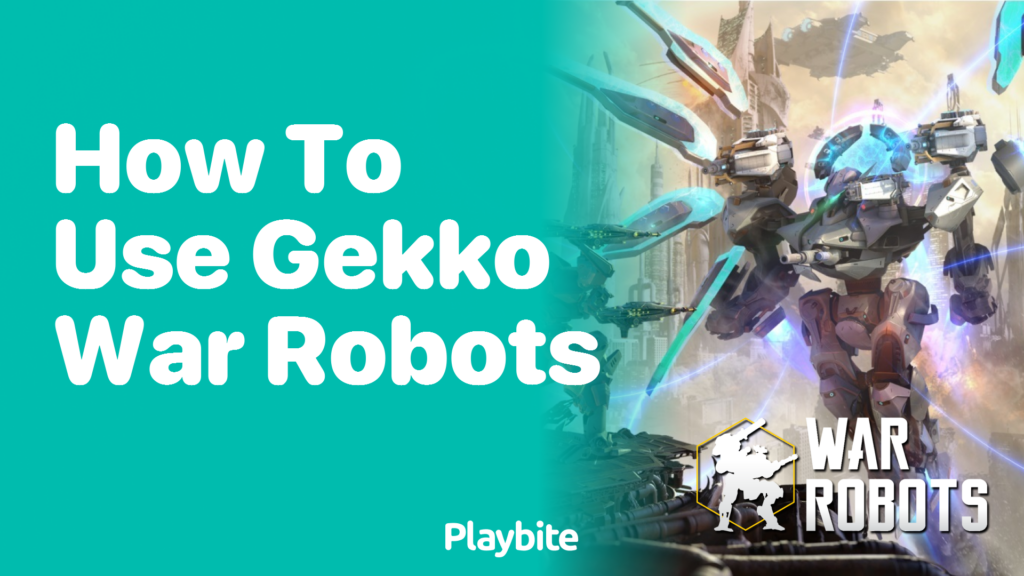 How to Use Gekko in War Robots: A Guide for Gamers - Playbite