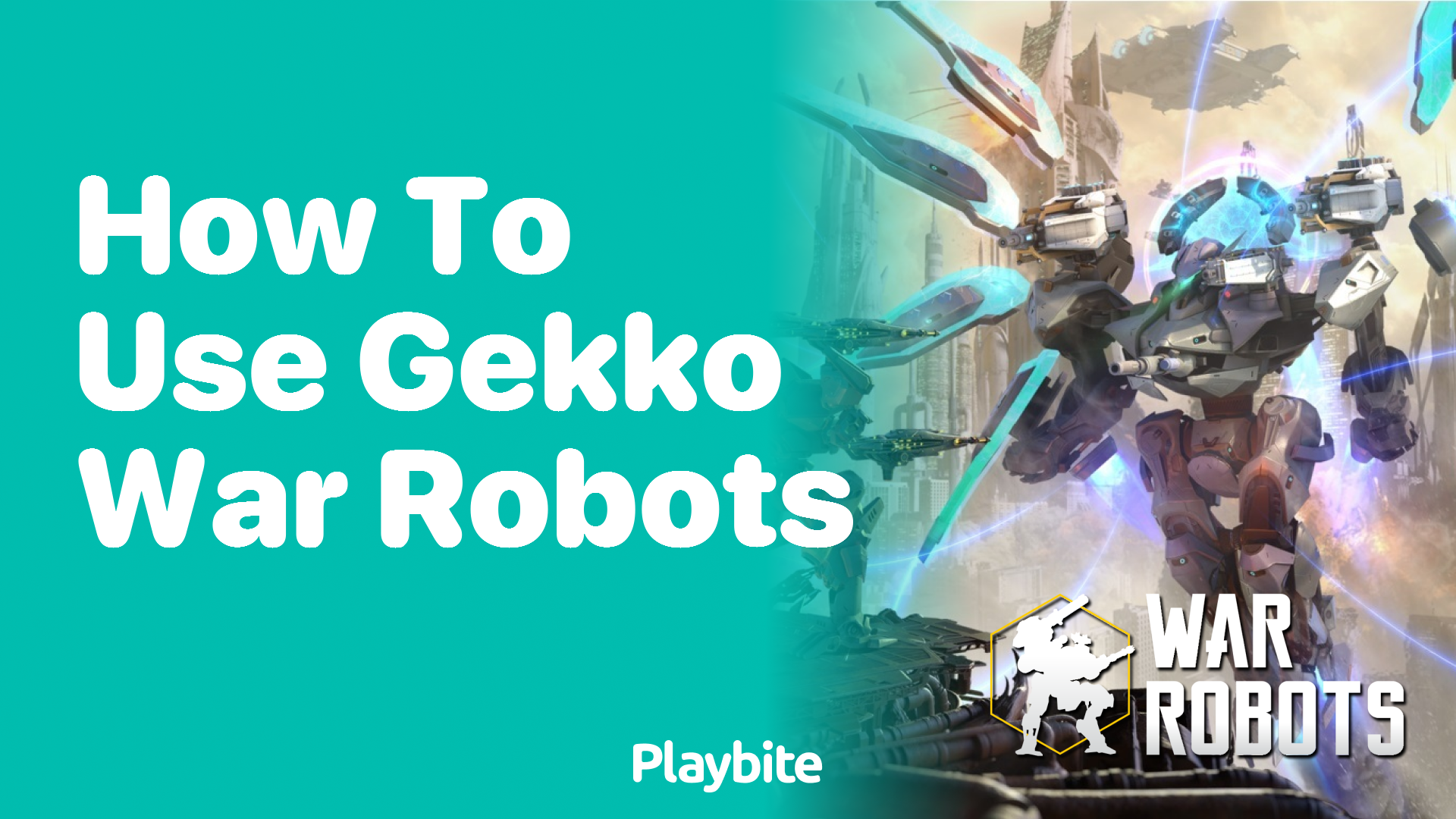 How to Use Gekko in War Robots: A Guide for Gamers - Playbite