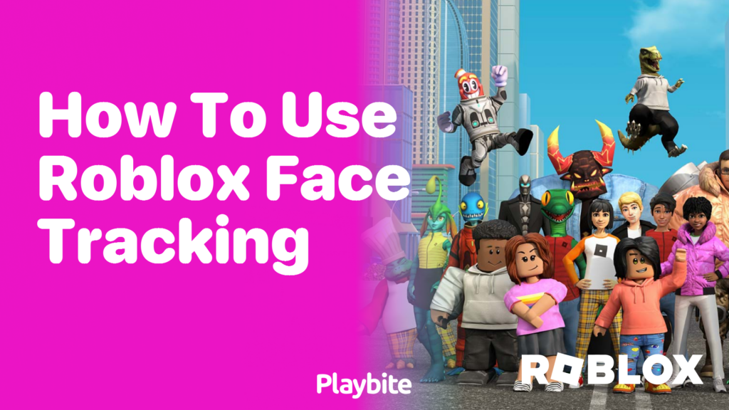 How to Use Roblox Face Tracking for a More Interactive Gaming ...