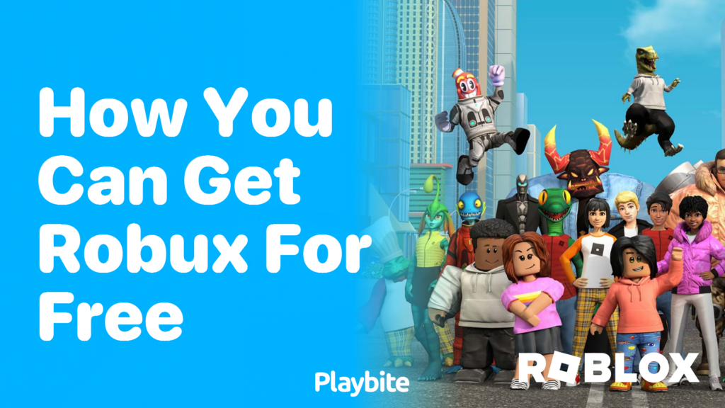 How You Can Get Robux for Free - Playbite