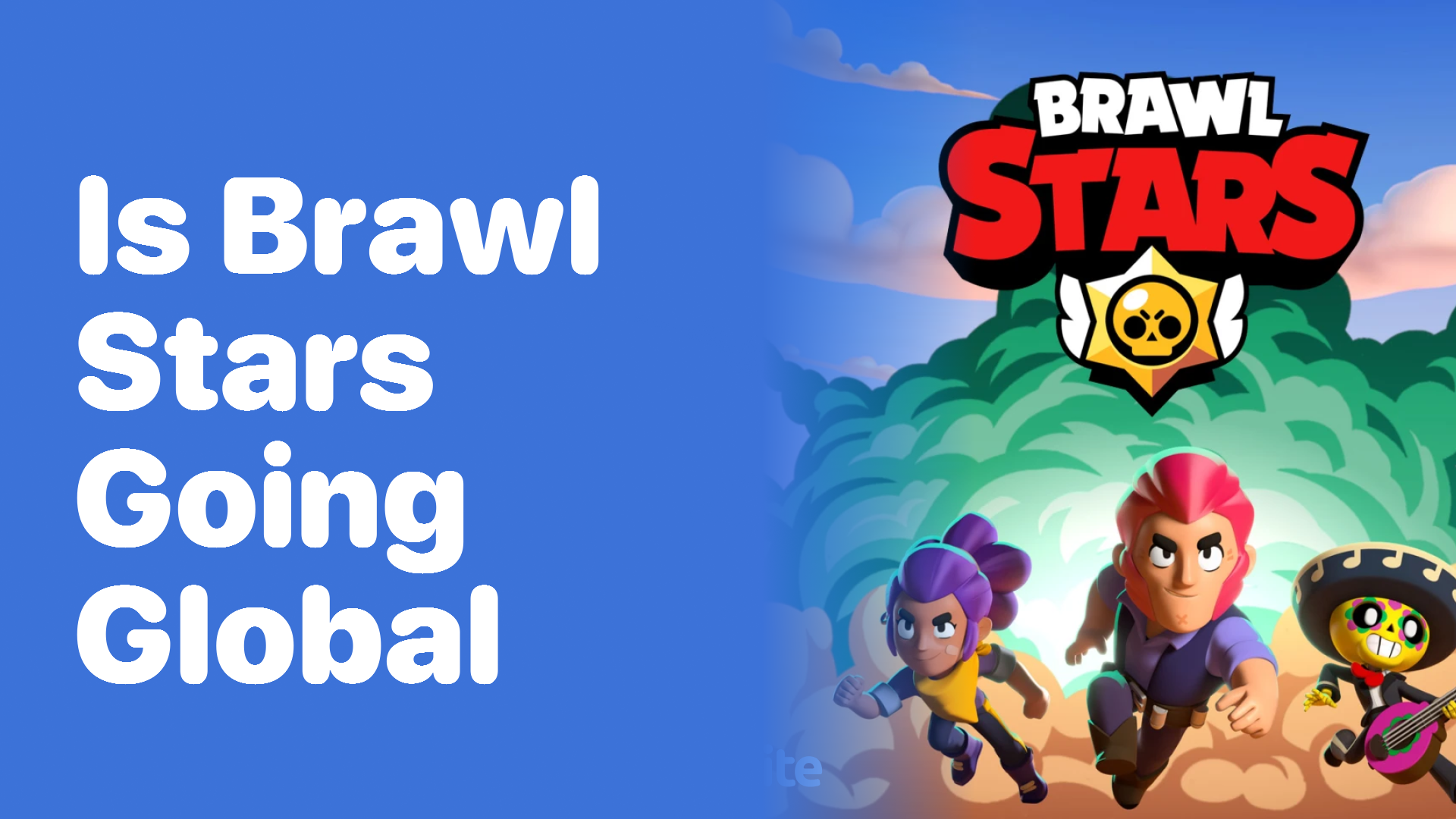 Is Brawl Stars Going Global? - Playbite
