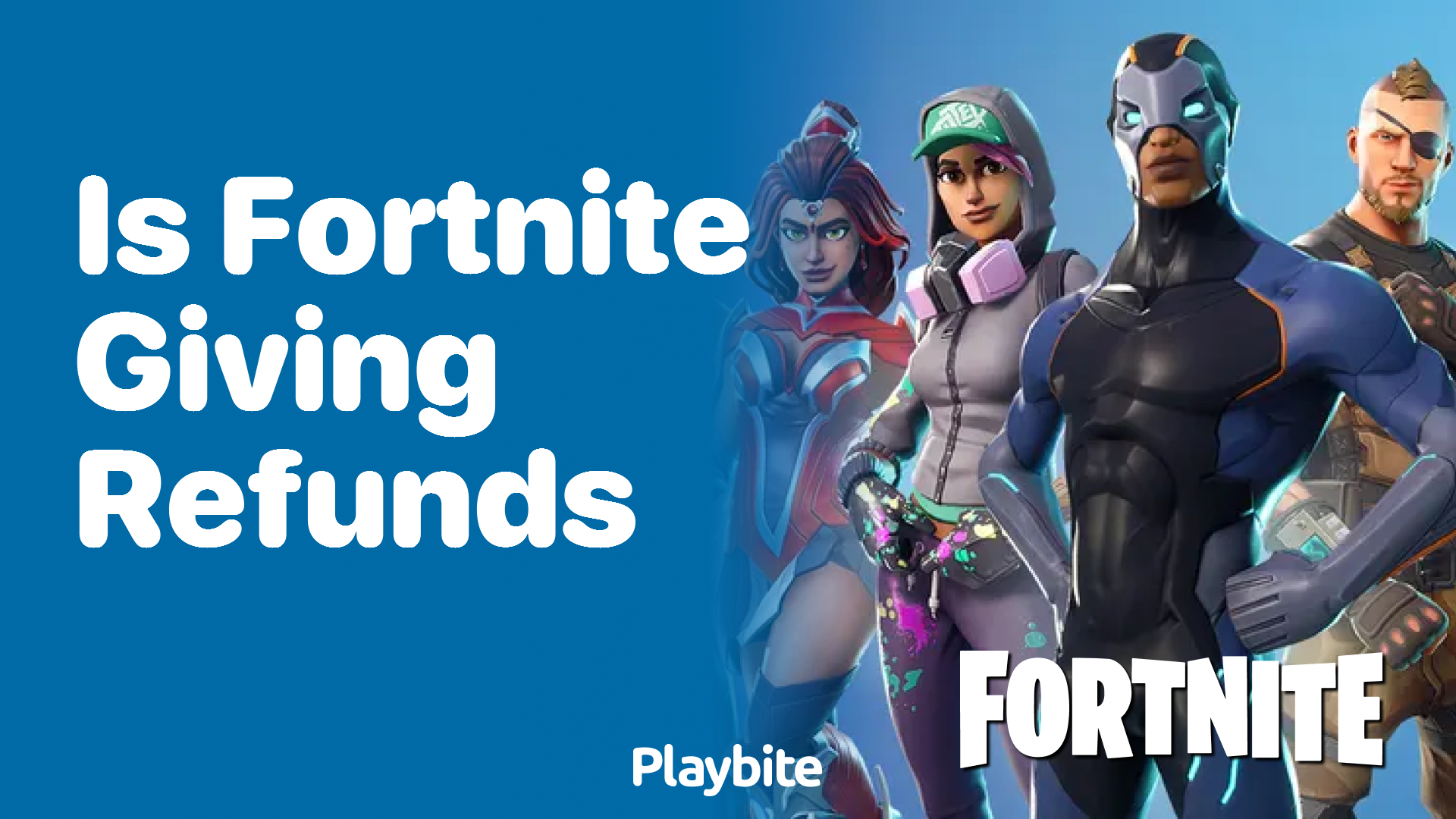 Is Fortnite Offering Refunds? Here's What You Need to Know - Playbite