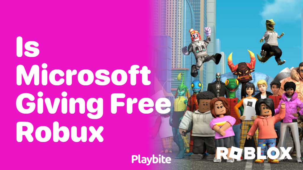 Is Microsoft Giving Free Robux? - Playbite