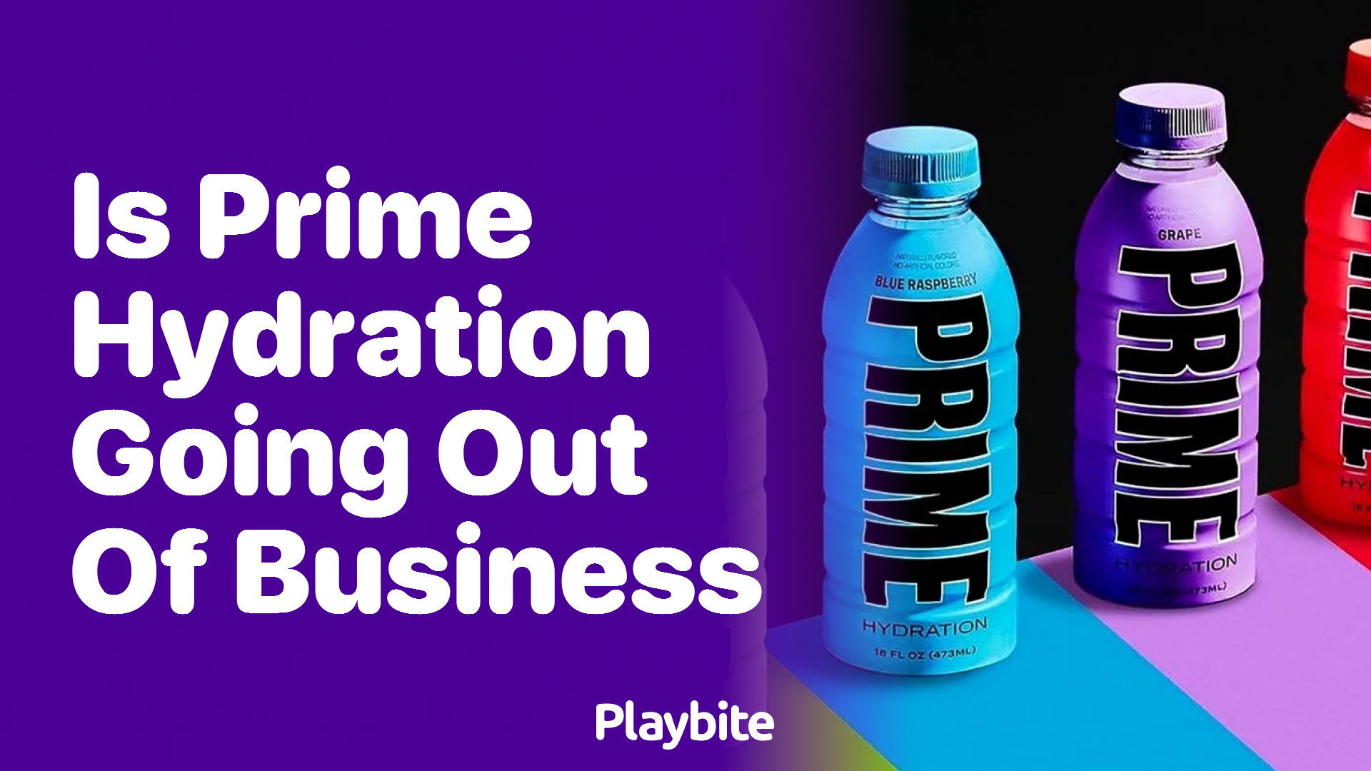 Is Prime Hydration Going Out of Business? Let's Find Out! - Playbite