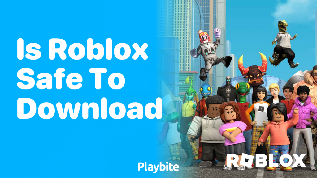 Is Roblox Safe to Download? Here's What You Need to Know - Playbite