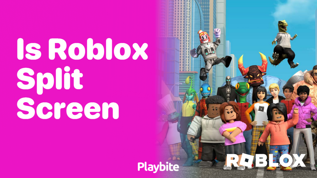 Is Roblox Split Screen? Find Out Here! - Playbite