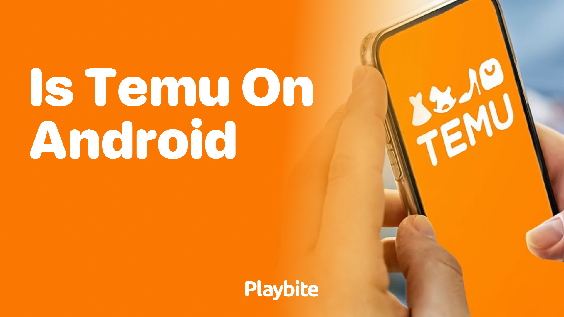Is Temu Available on Android Devices? - Playbite