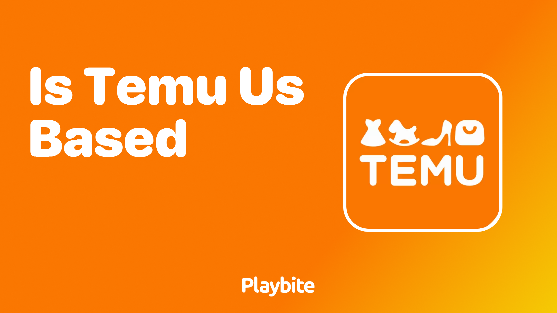 Is Temu Based in the US? - Playbite