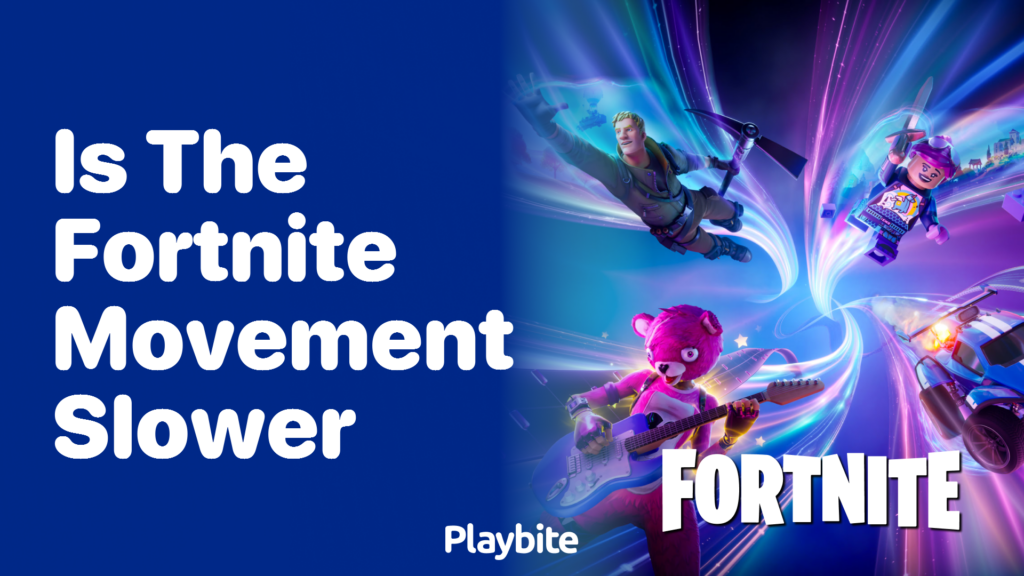 Is the Fortnite Movement Slower? Let's Find Out! - Playbite