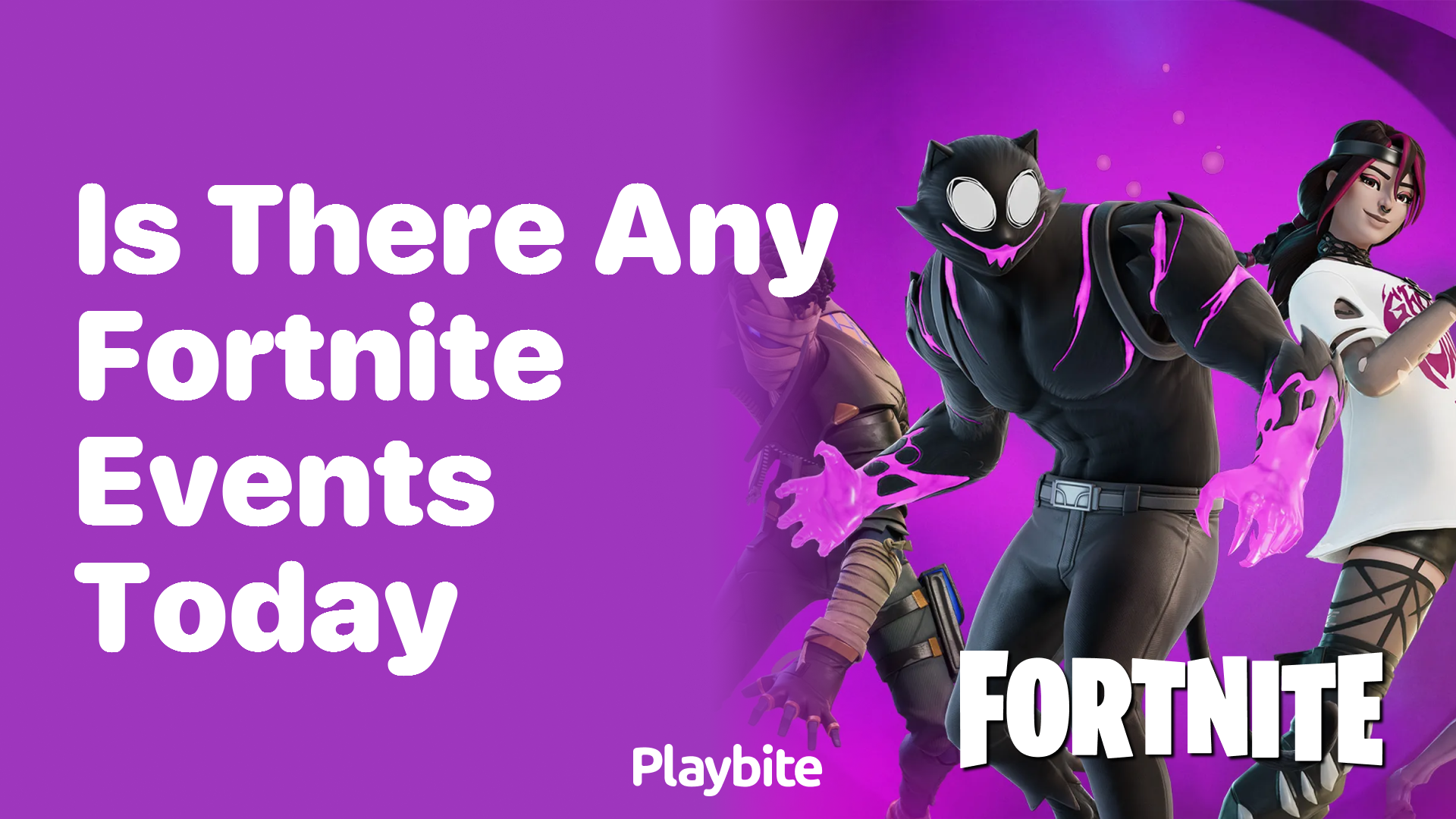 Is There Any Fortnite Events Today? Find Out Here! - Playbite